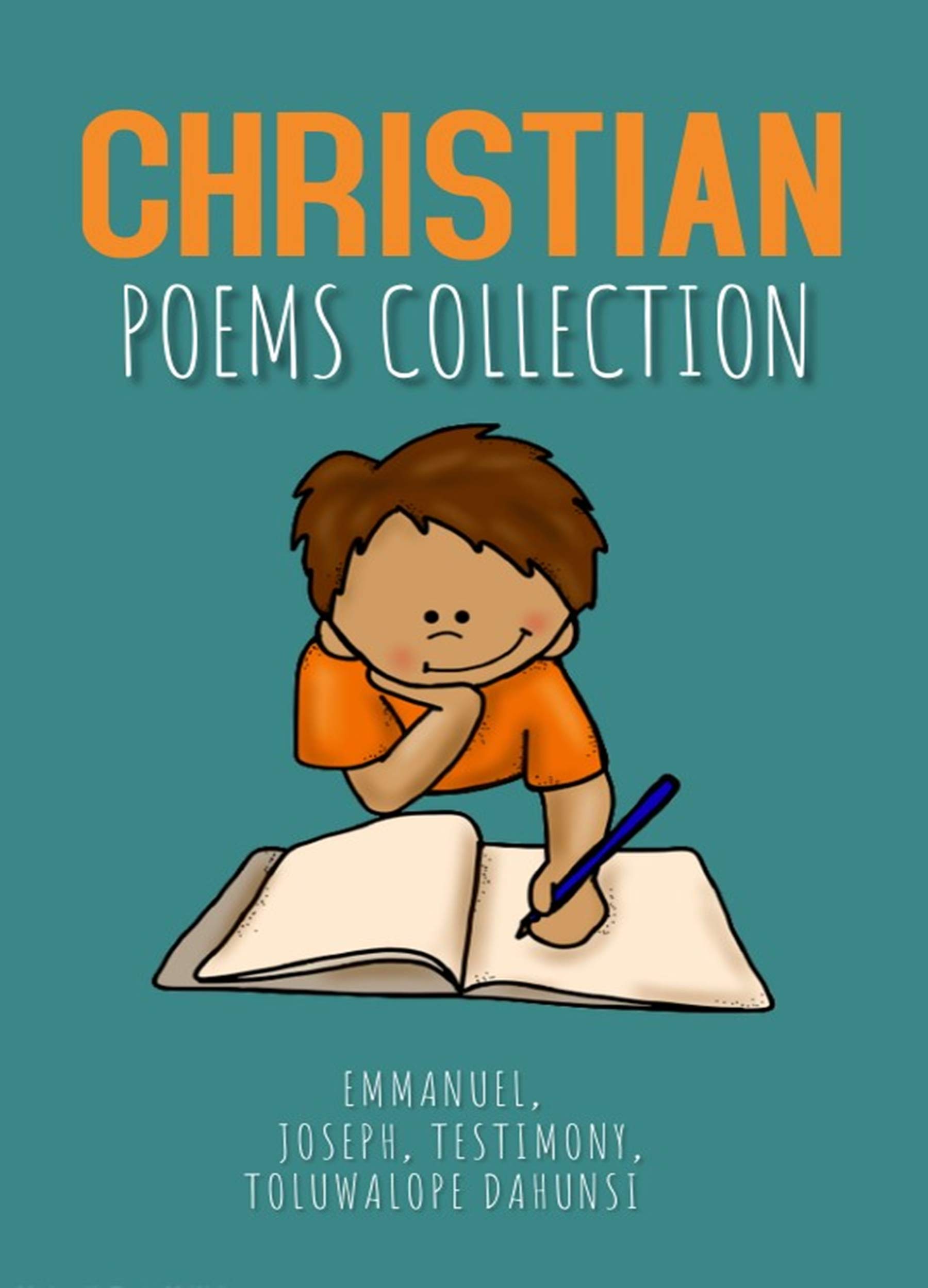 Christian Poems Collection by TOLUWALOPE DAHUNSI | Goodreads