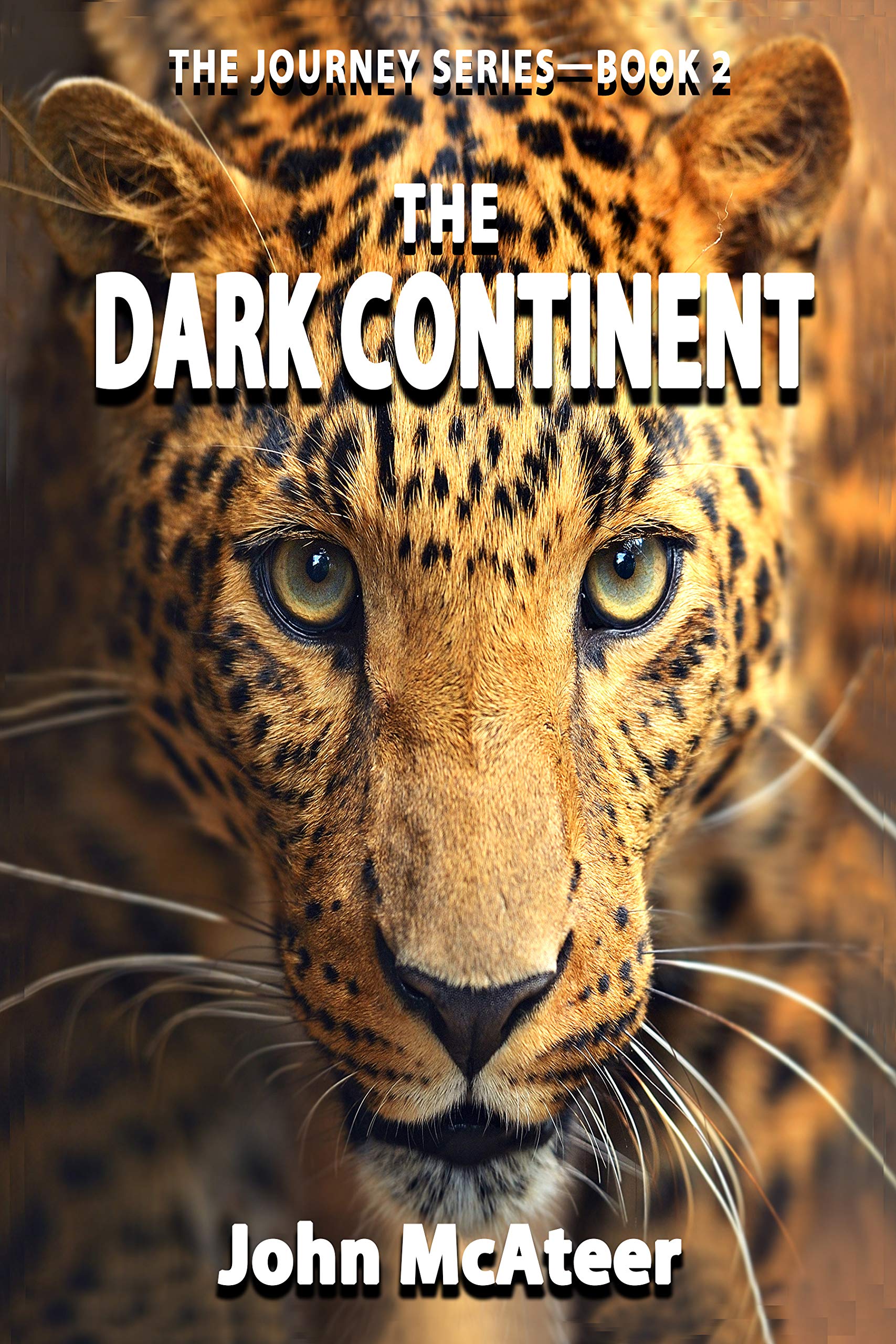 The Dark Continent (The Journey Series Book 2) by John McAteer | Goodreads