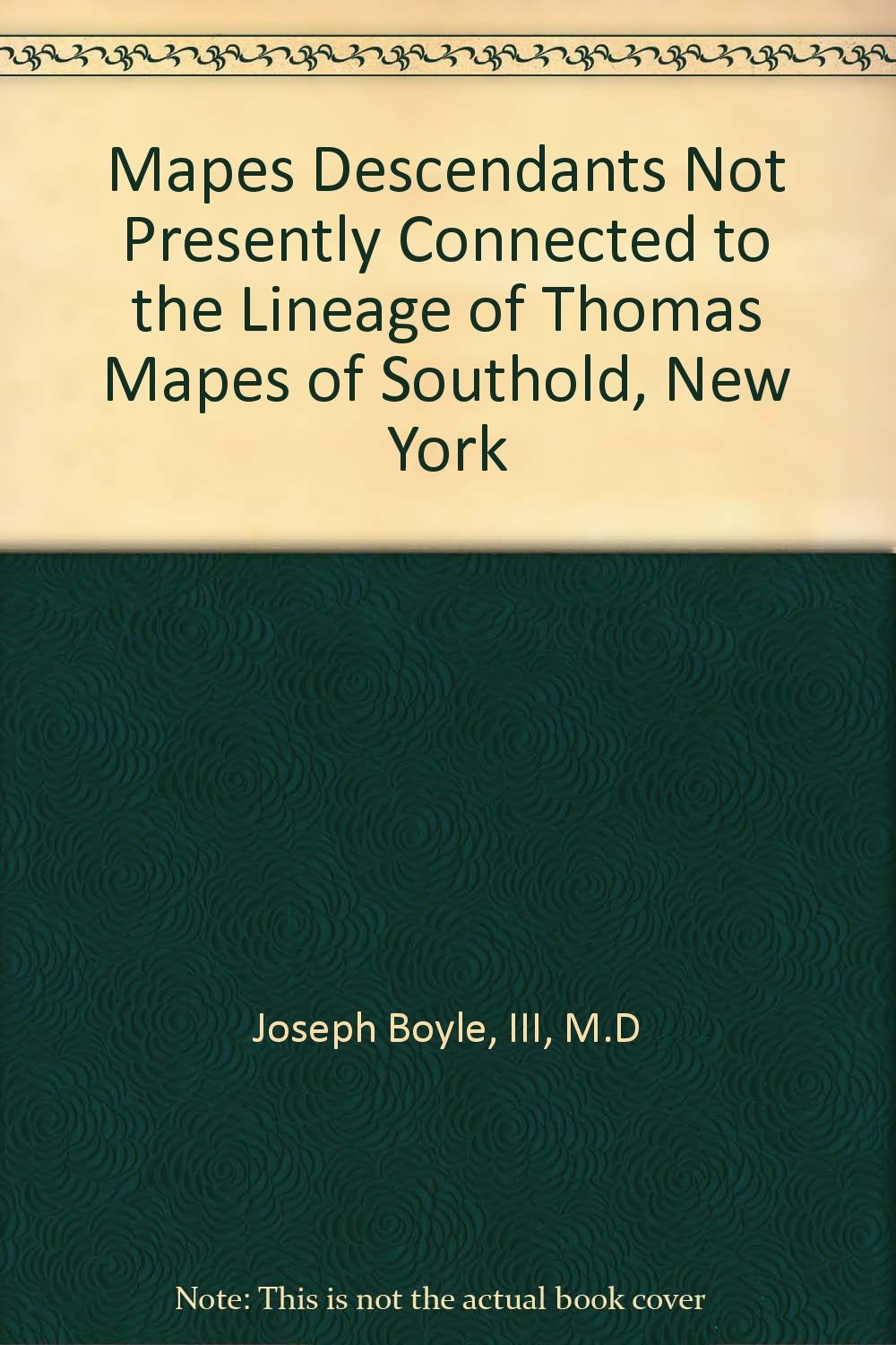 Mapes Descendants Not Presently Connected to the Lineage of Thomas ...