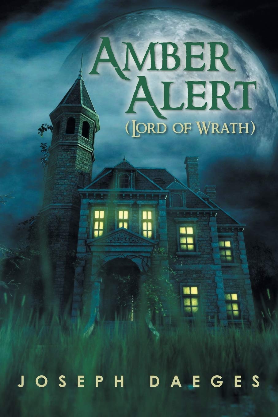 Amber Alert (The Lord of Wrath) by Joseph Daeges | Goodreads