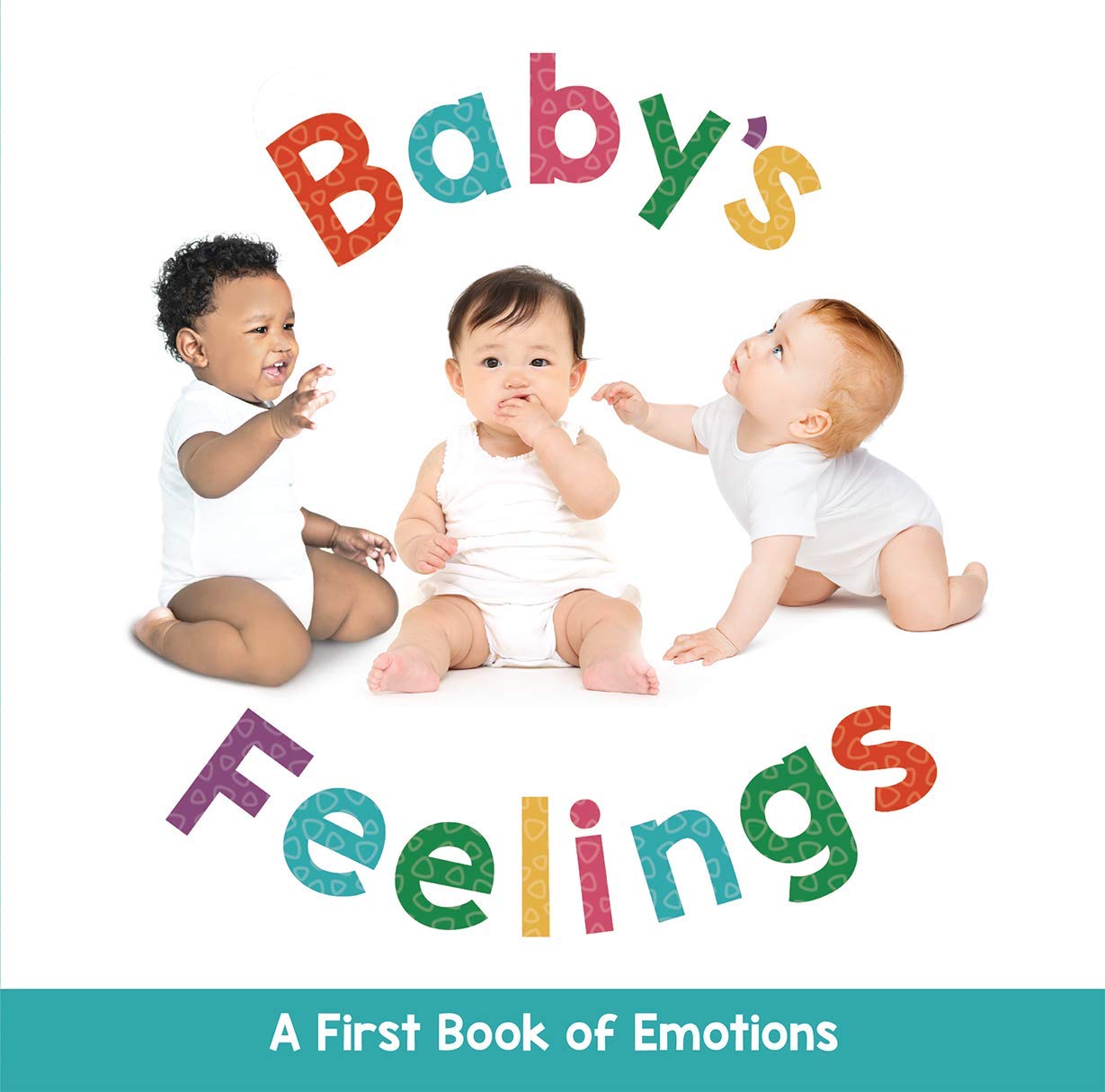 Baby's Feelings - A First Book of Emotions - Educational by Little ...