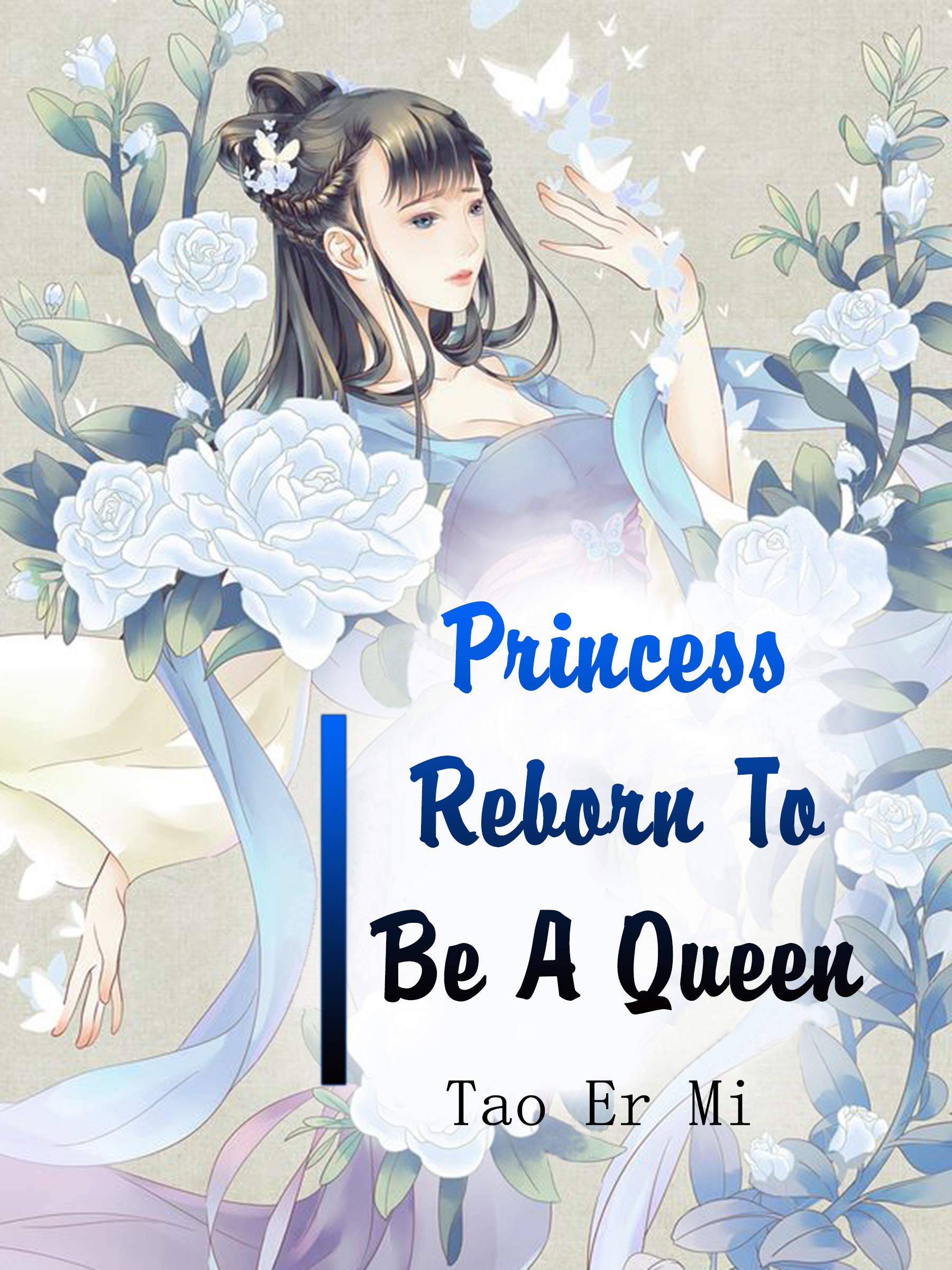Princess Reborn To Be A Queen: Volume 5 by Tao ErMi | Goodreads