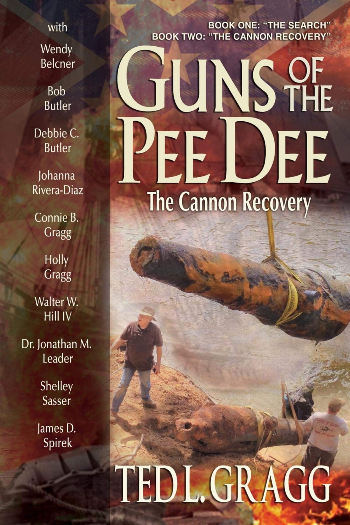 Guns of the Pee Dee: The Cannon Recovery by Ted L Gragg | Goodreads