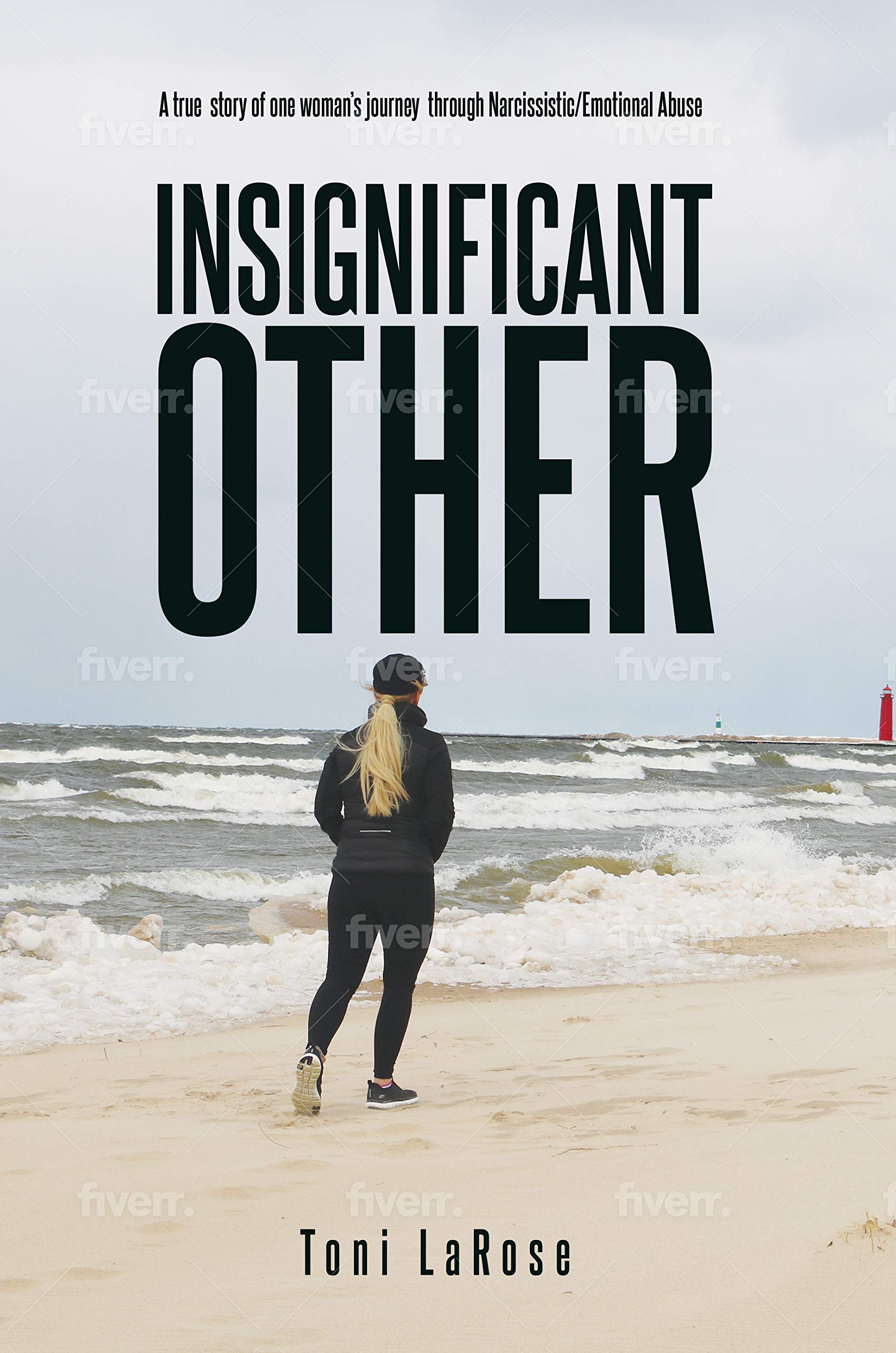 Insignificant Other: A True Story of One Woman's Journey Through ...