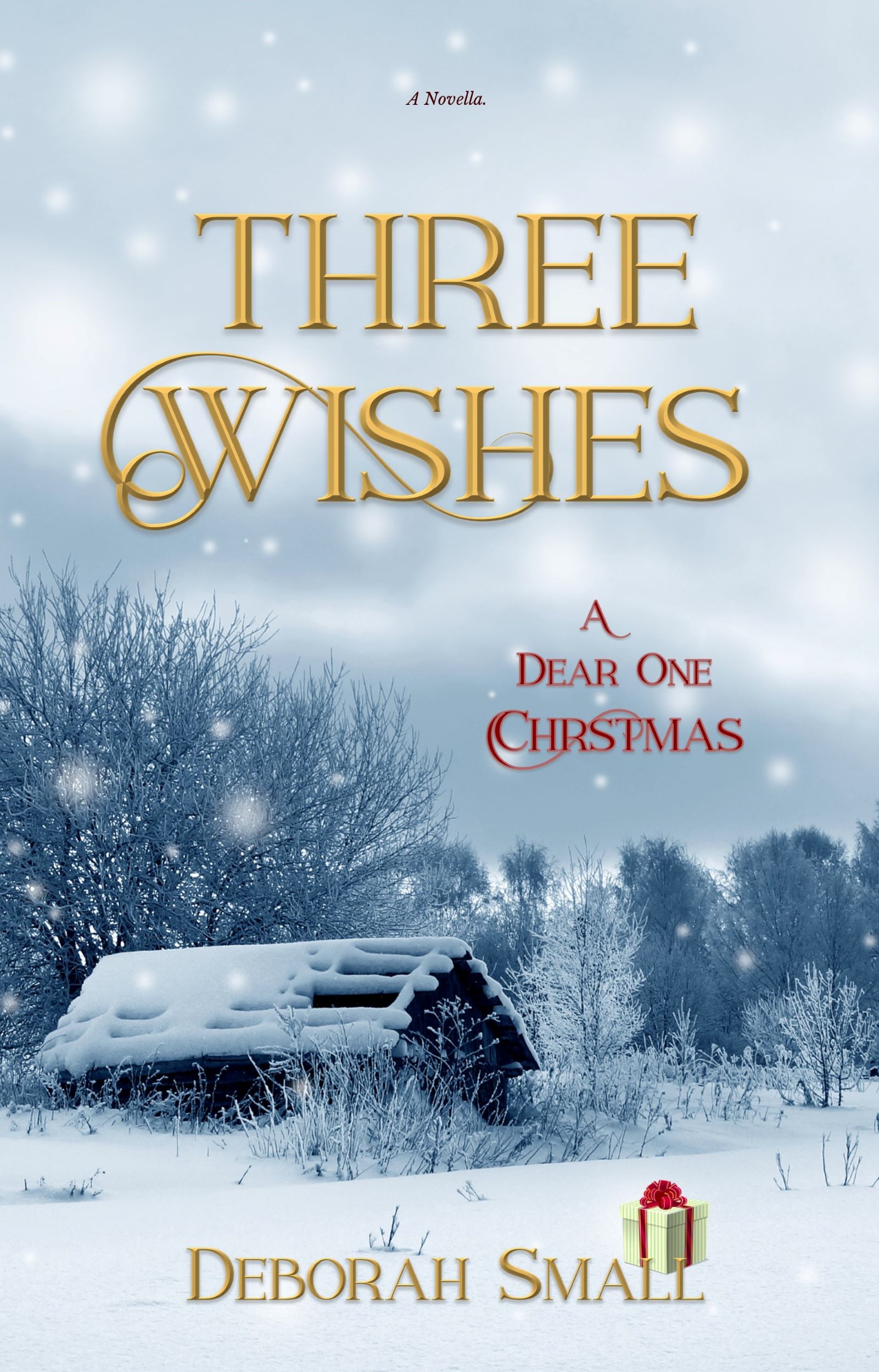 Three Wishes: A Dear One Christmas Novella by Deborah Small | Goodreads