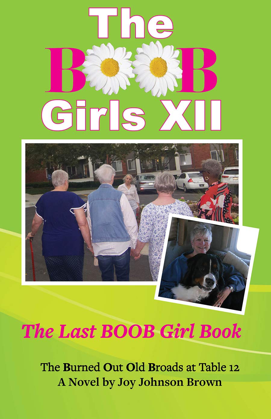 The Last BOOB Girls Book (The BOOB Girls #12) by Joy Johnson Brown | Goodreads