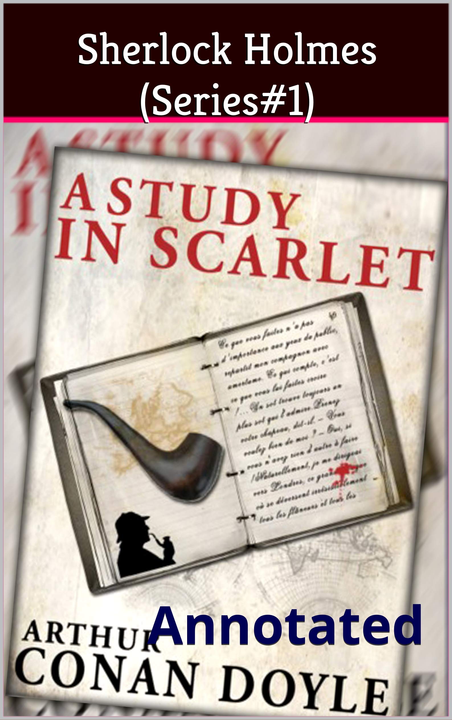 A Study in Scarlet: annotated by Sherlock Holmes (Series#1) | Goodreads