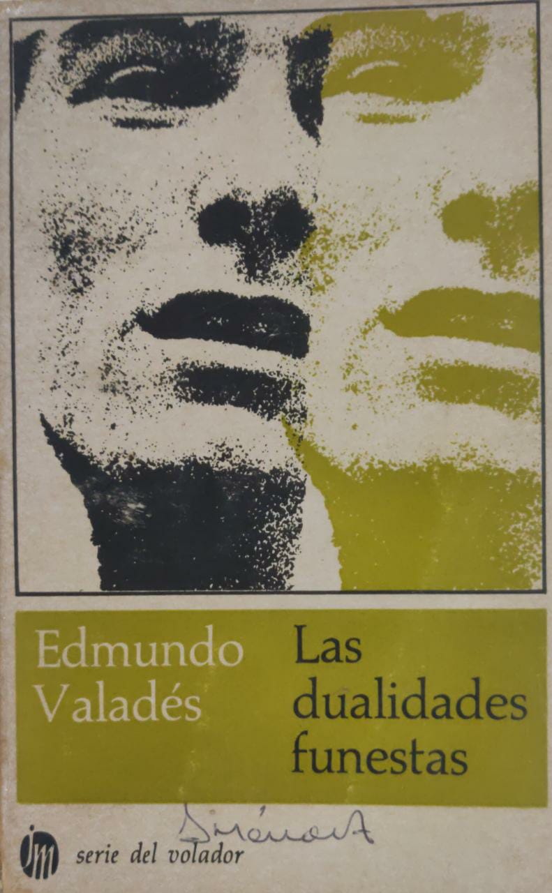 Las dualidades funestas by Edmundo Valadés | Goodreads