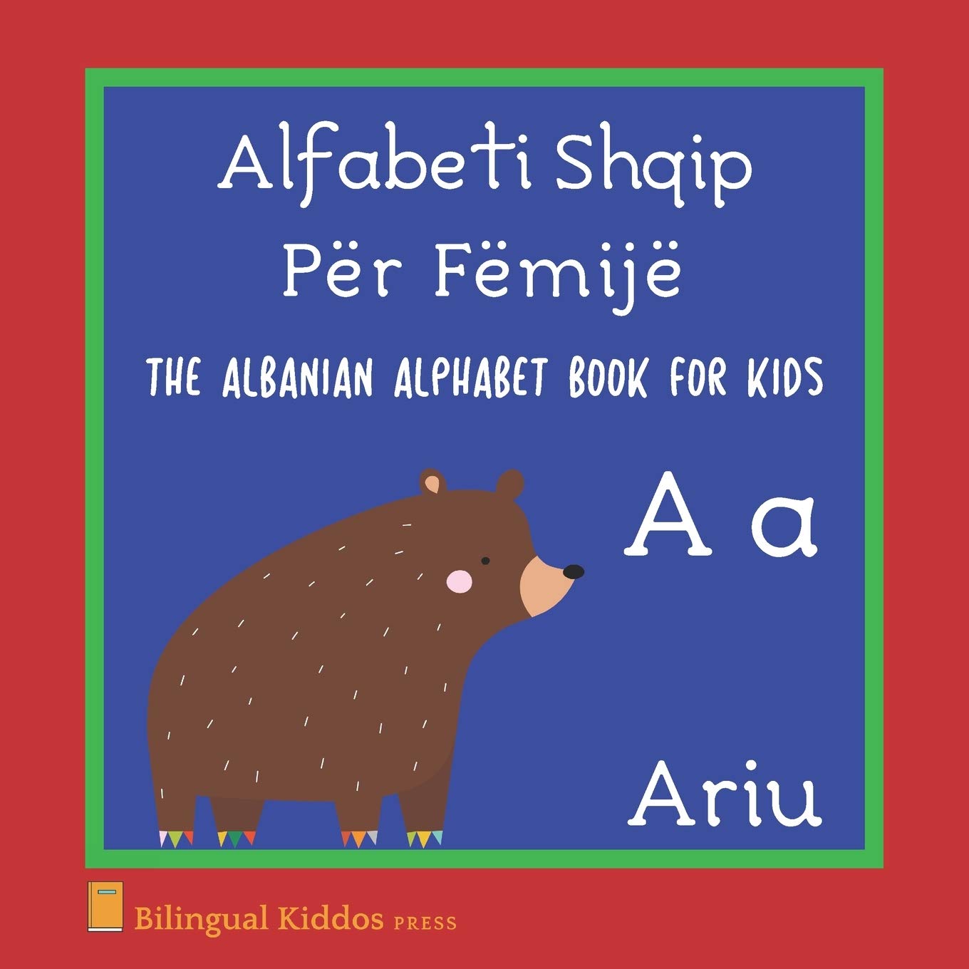 The Albanian Alphabet Book For Kids: Language Learning Educational Gift ...