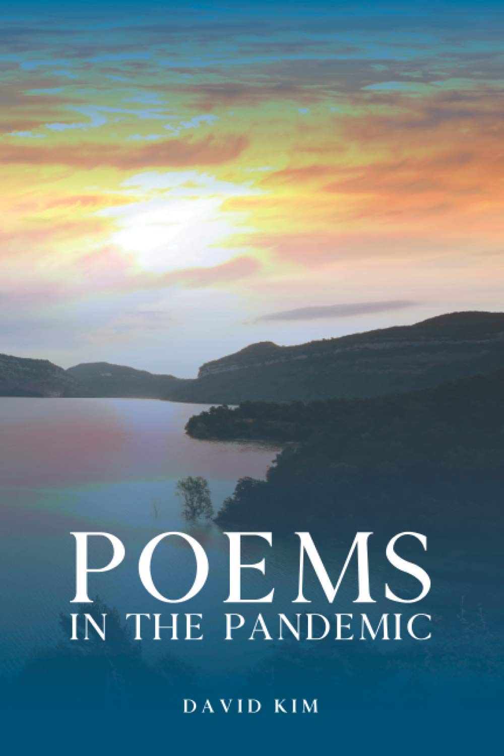 Poems in the Pandemic by David Kim | Goodreads