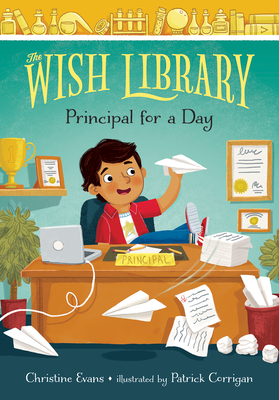 Principal for a Day (Wish Library, #2) by Christine Evans | Goodreads