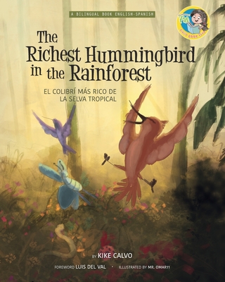 The Richest Hummingbird in the Rainforest. Bilingual English-Spanish ...