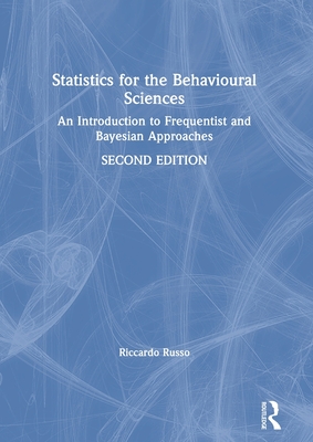 Statistics for the Behavioural Sciences: An Introduction to Frequentist ...