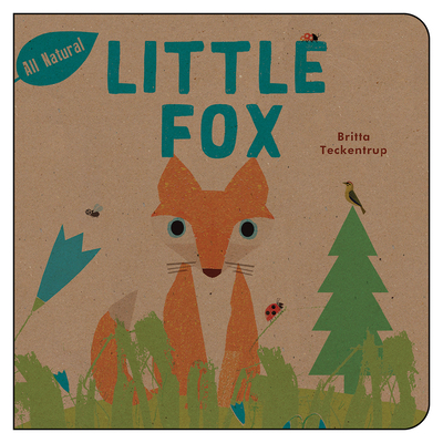 Little Fox (All Natural, 4) by Britta Teckentrup | Goodreads