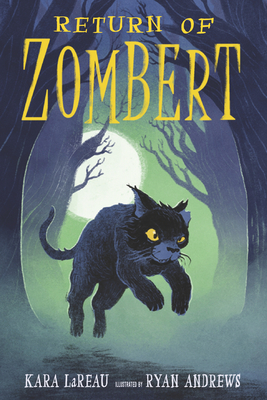 Return of ZomBert (The ZomBert Chronicles #2) by Kara LaReau | Goodreads