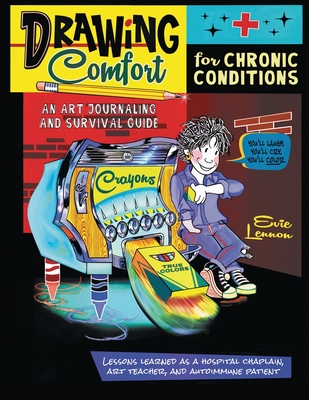 Drawing Comfort for Chronic Conditions: An Art Journaling and Survival ...