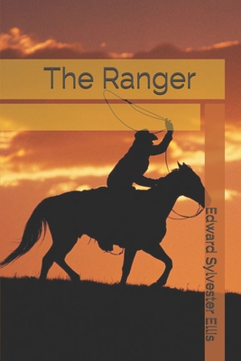 The Ranger by Edward S. Ellis | Goodreads