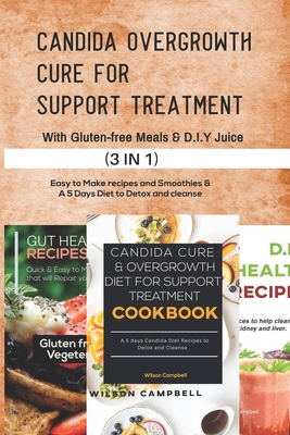 Candida Overgrowth Cure for Support Treatment with Gluten-Free Meals ...