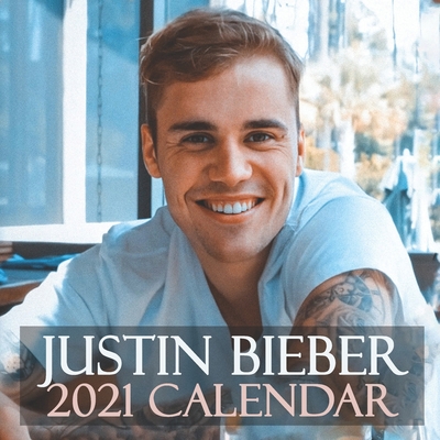Justin Bieber 2021 Calendar: 2021 Wall Calendar Monthly Calendar (8.5x8 ...