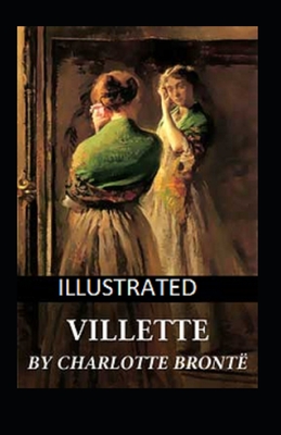 Villette Illustrated by Charlotte Brontë | Goodreads