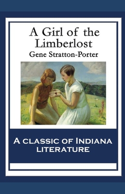 A Girl of the Limberlost Illustrated by Gene Stratton-Porter | Goodreads