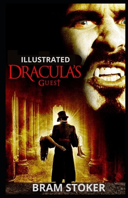 Dracula's Guest Illustrated by Bram Stoker | Goodreads