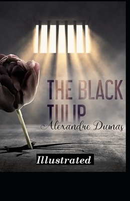 The Black Tulip Illustrated by Alexandre Dumas | Goodreads