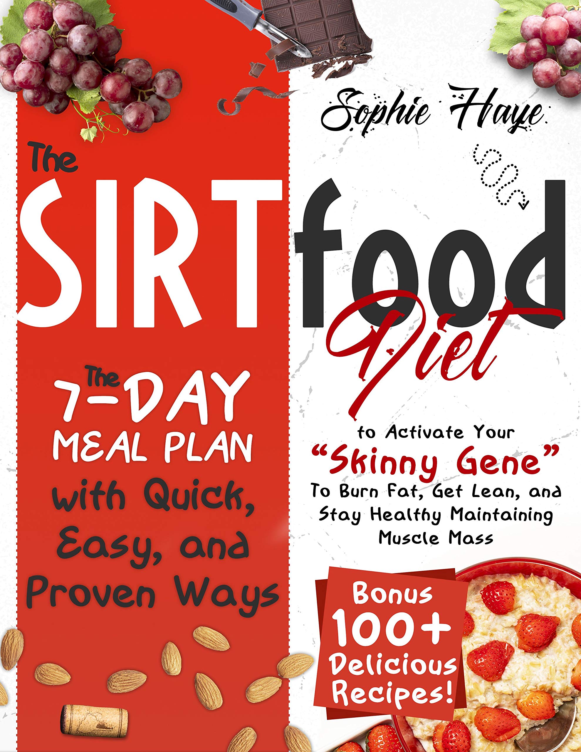 THE SIRTFOOD DIET: The 7-day Meal Plan with Quick, Easy, and Proven ...