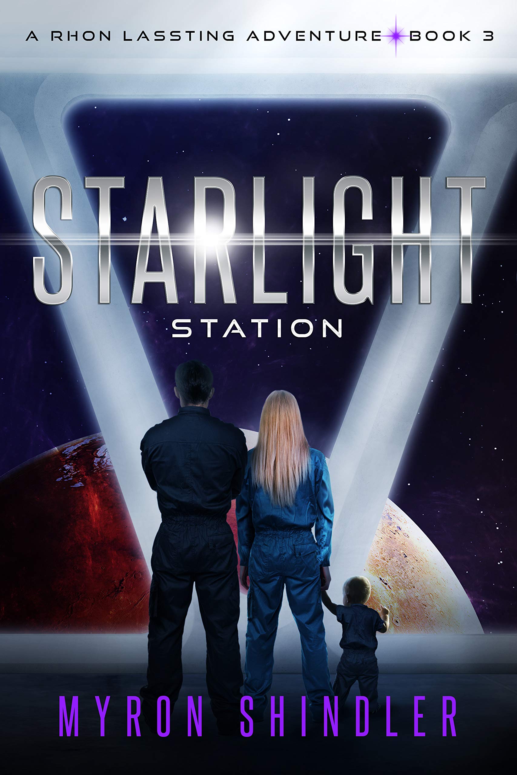 Starlight Station: A Rhon Lassting Adventure by Myron Shindler | Goodreads