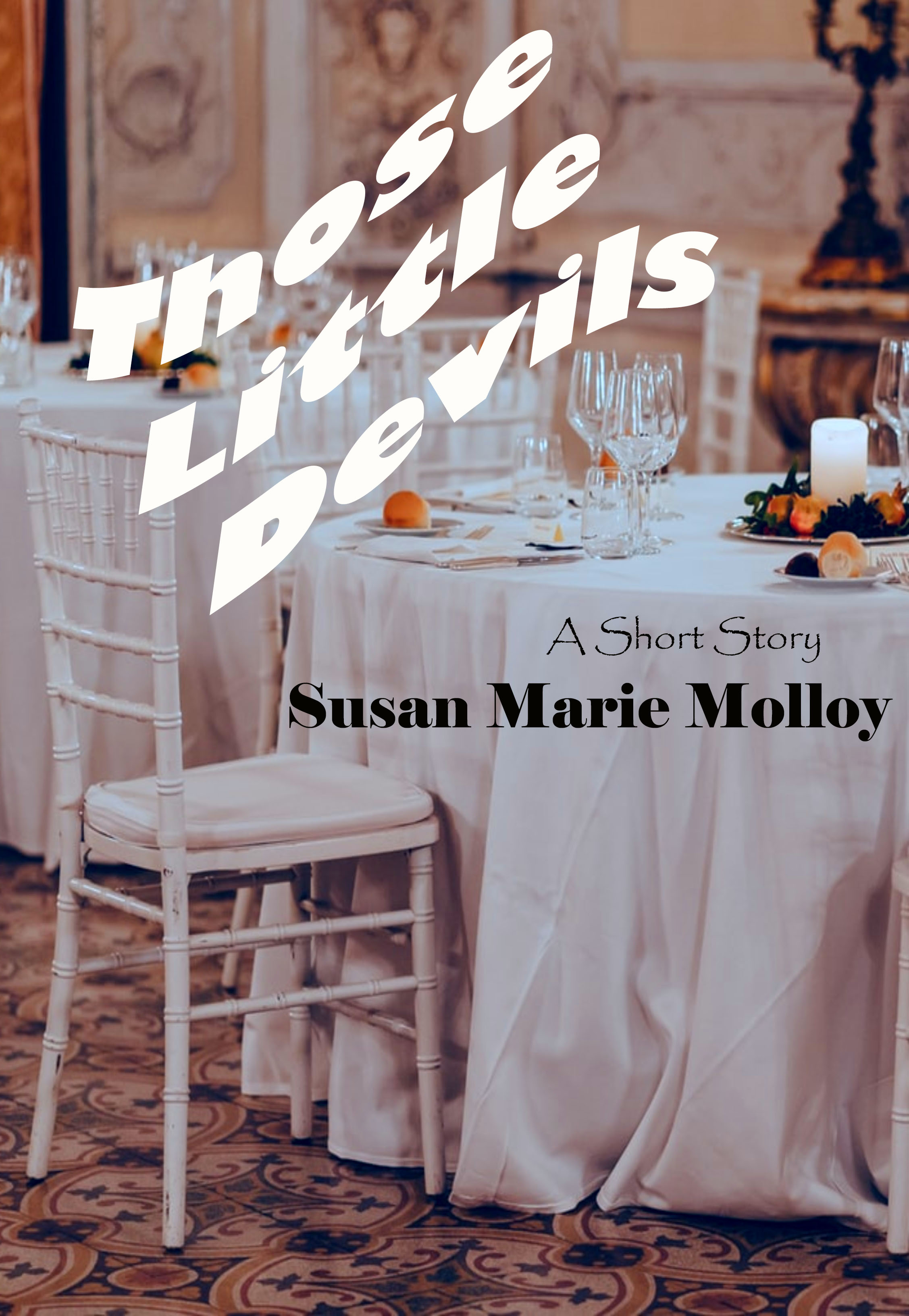 Those Little Devils by Susan Marie Molloy | Goodreads