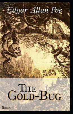 The Gold-Bug Illustrated by Edgar Allan Poe | Goodreads