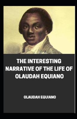 The Interesting Narrative of the Life of Olaudah Equiano illustrated by ...