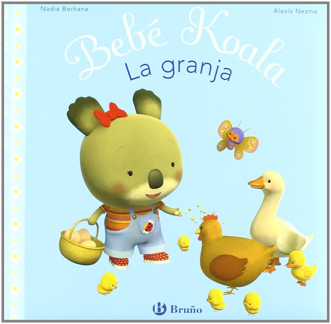 La granja (Bebe Koala / Baby Koala) by Nadia Berkane | Goodreads