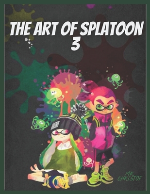 The Art Of Splatoon 3: Splatoon Jumbo Coloring Book With High Quality ...