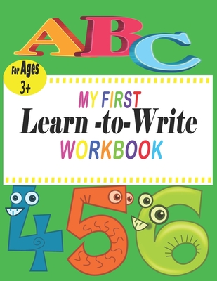 ABC My First learn to write workbook: the complete learn-to-write ...