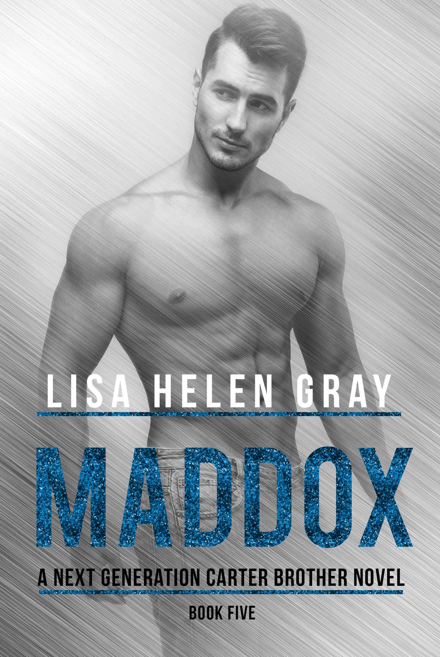 Maddox (Next Generation Carter Brother #5) by Lisa Helen Gray | Goodreads