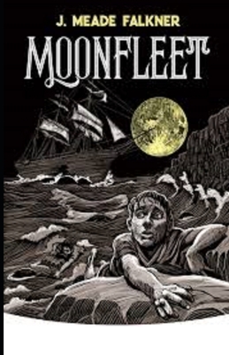 Moonfleet Illustrated by John Meade Falkner | Goodreads