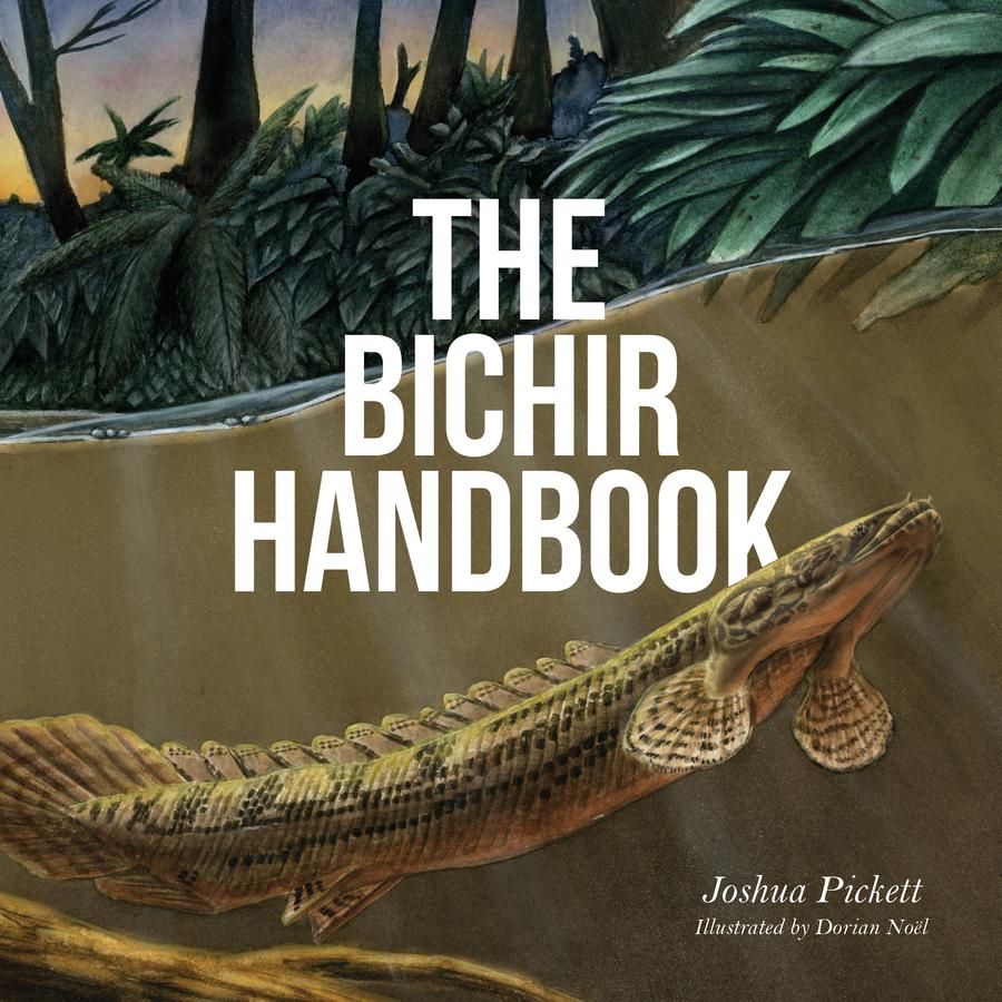 The Bichir Handbook by Joshua Pickett | Goodreads