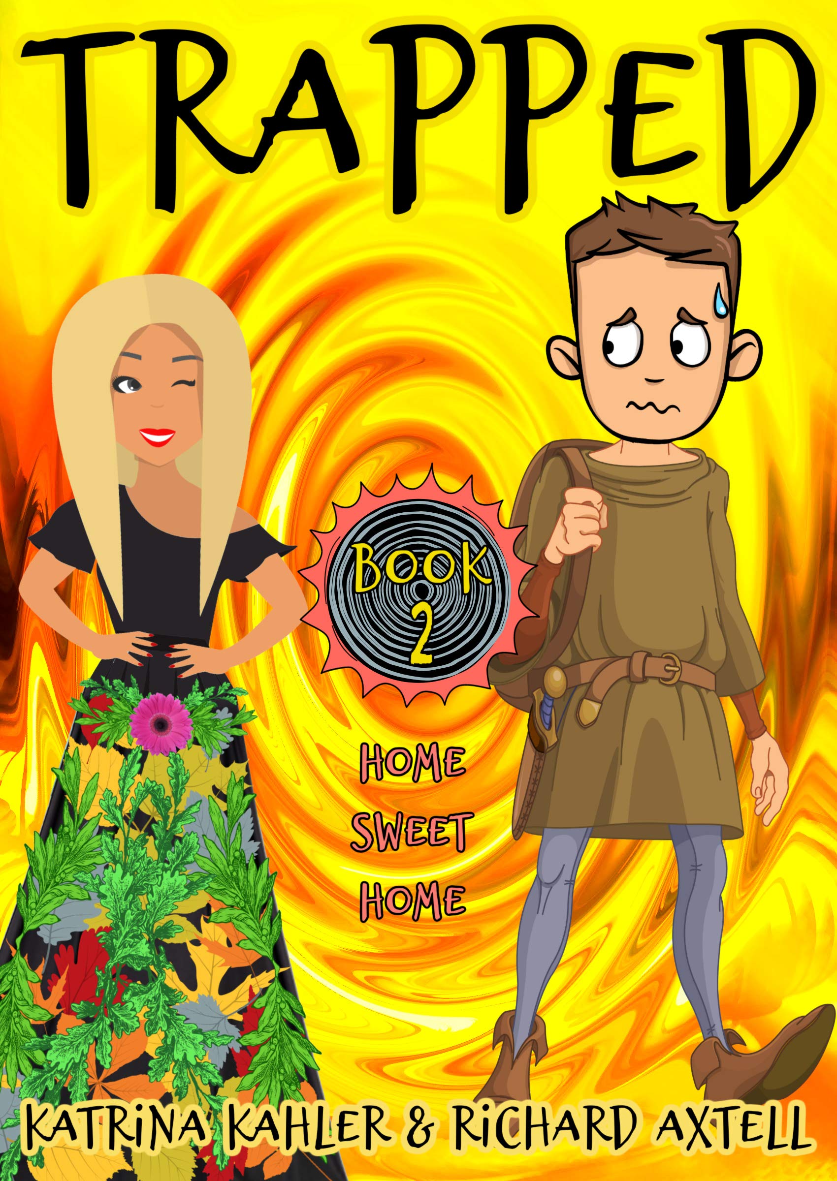 TRAPPED Book 2 - Home Sweet Home by Katrina Kahler | Goodreads