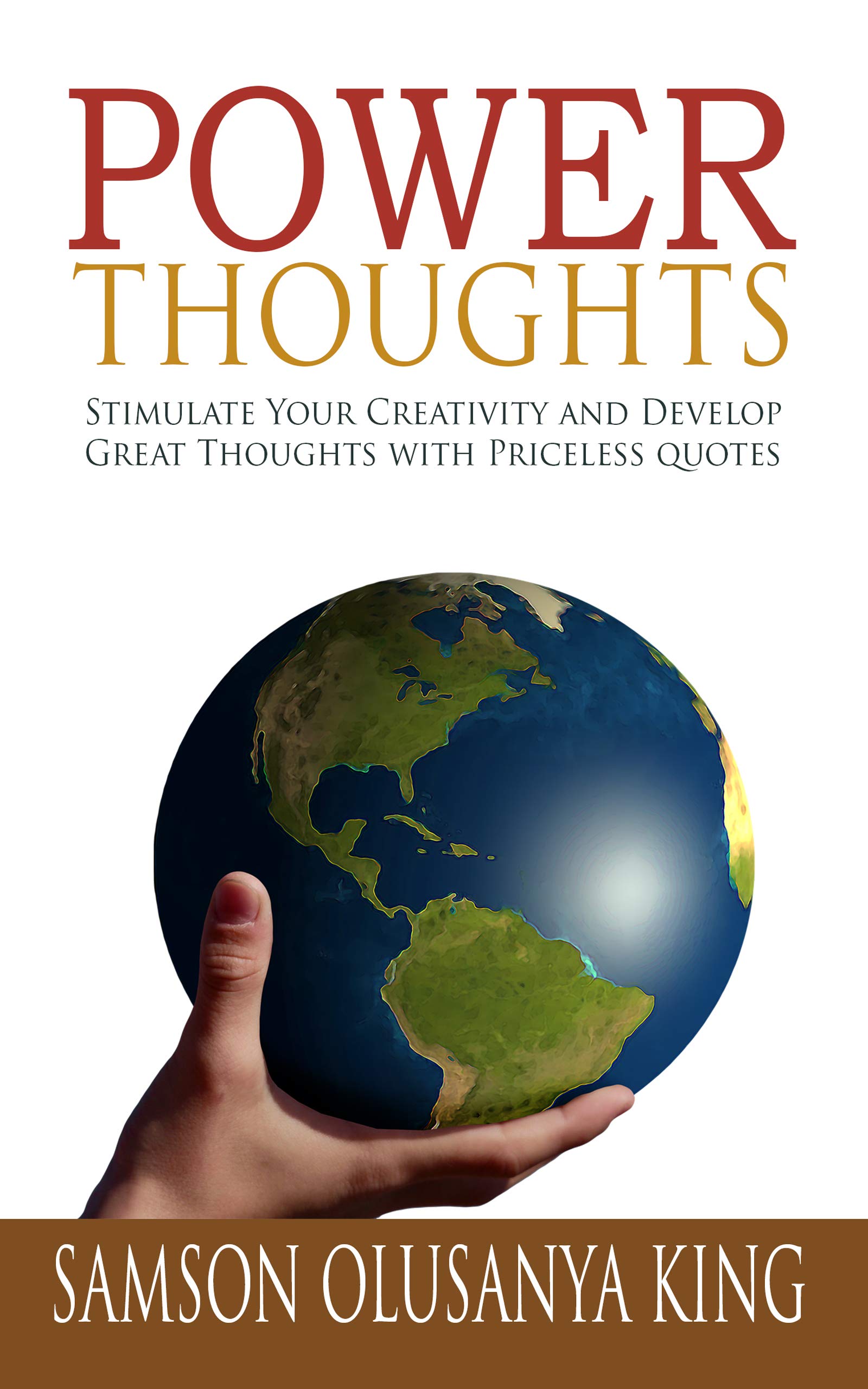 POWER THOUGHTS: Stimulate Your Creativity and Develop Great Thoughts ...