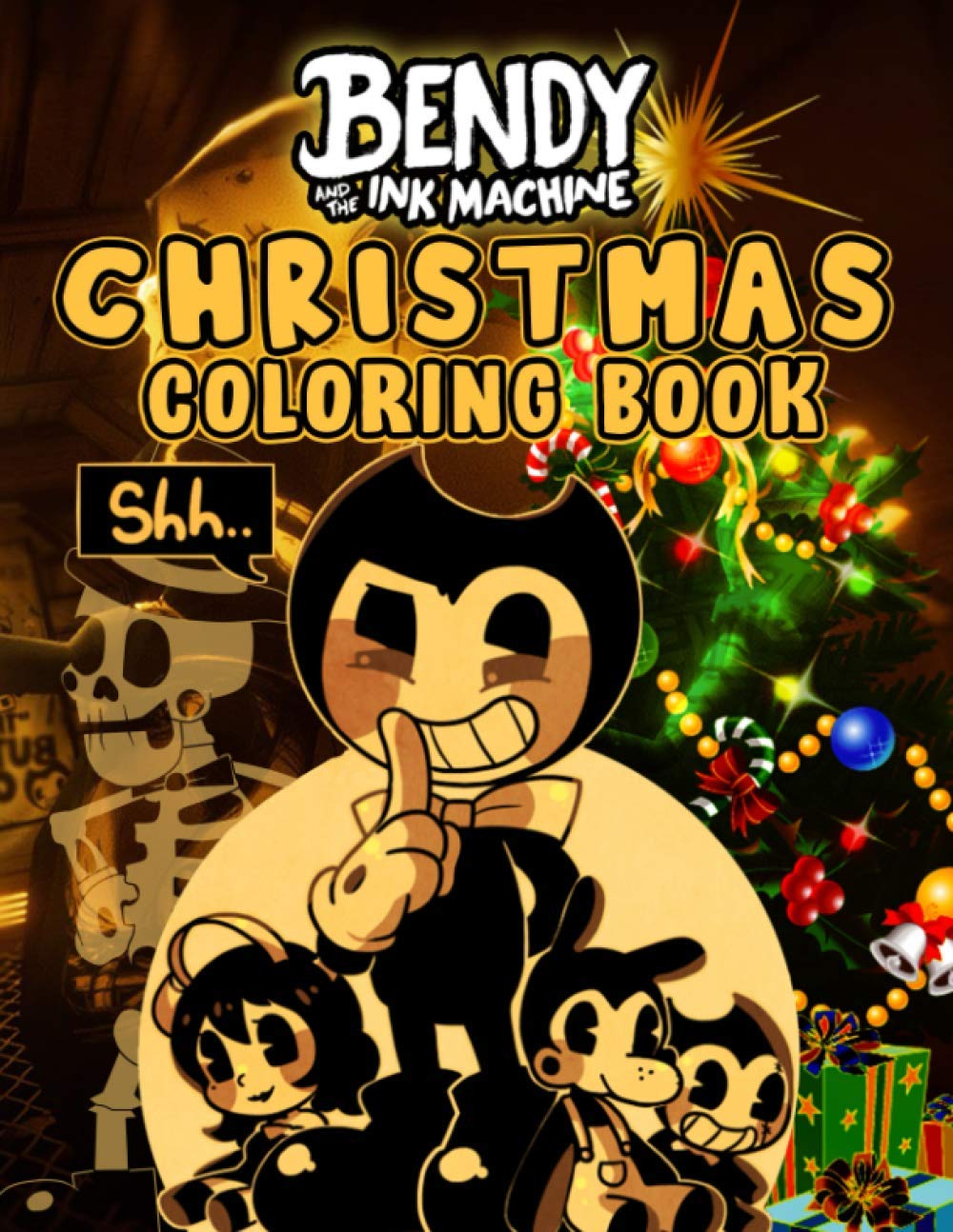 Bendy and The Ink Machine Coloring Book For Christmas: Let Your ...
