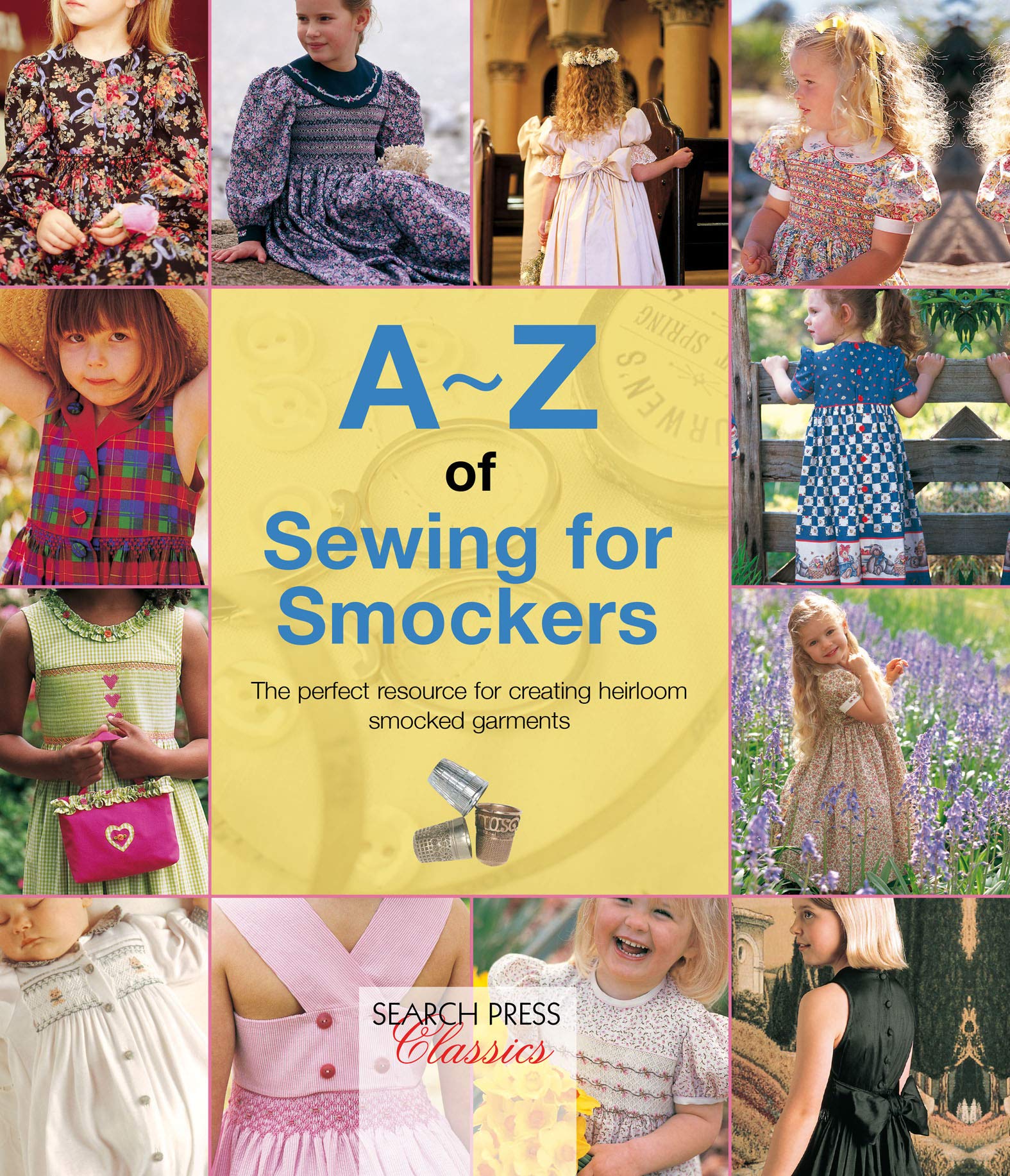A–Z of Smocking: A Complete Manual for the Beginner Through to the ...