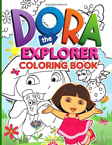 Dora The Explorer Coloring Book: Dora The Explorer Crayola Relaxation ...