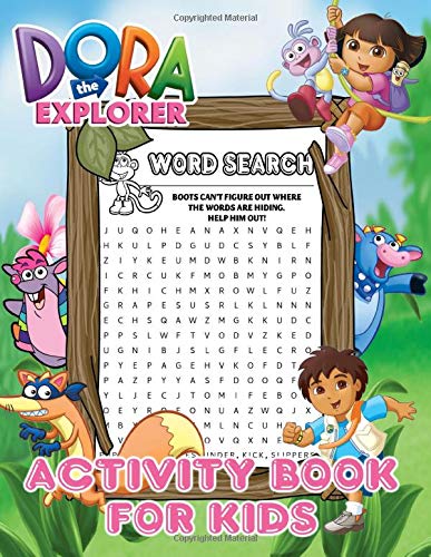 Dora The Explorer Activity Book For Kids: Guide Your Beloved Kids To A ...