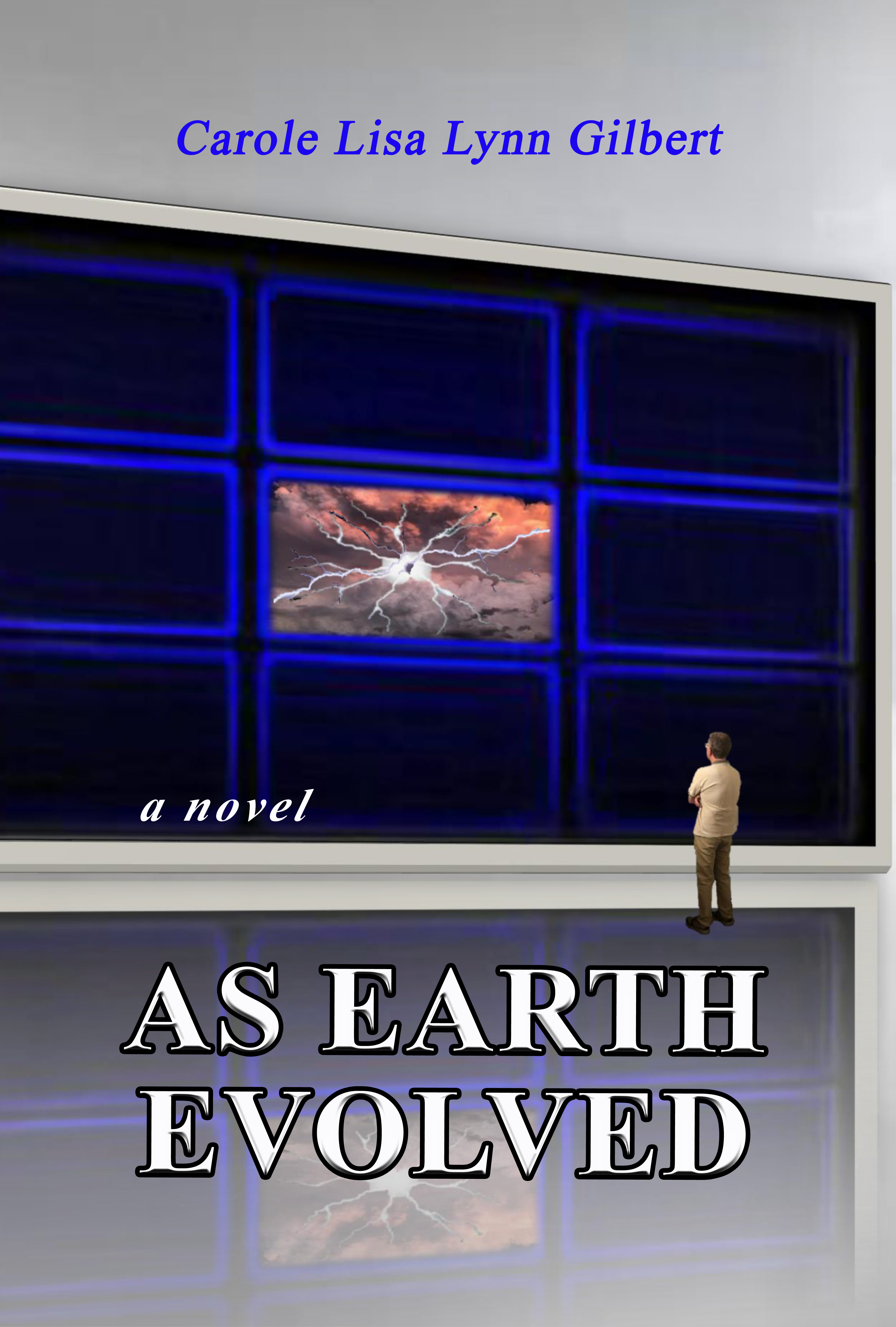 As Earth Evolved by Carole Lisa Lynn Gilbert | Goodreads