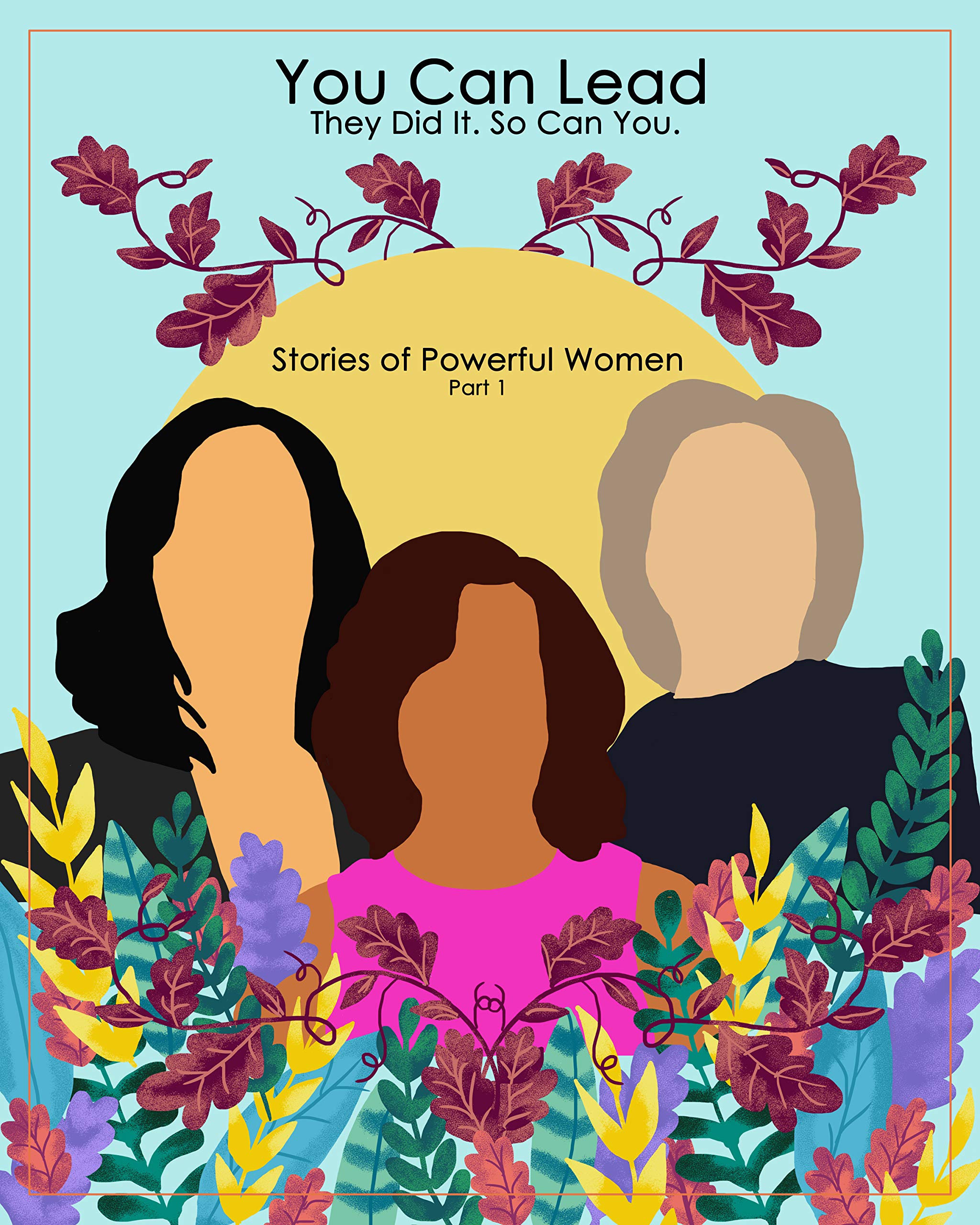 Stories of Powerful Women: Part 1 (You Can Lead) by Sam Marlow | Goodreads