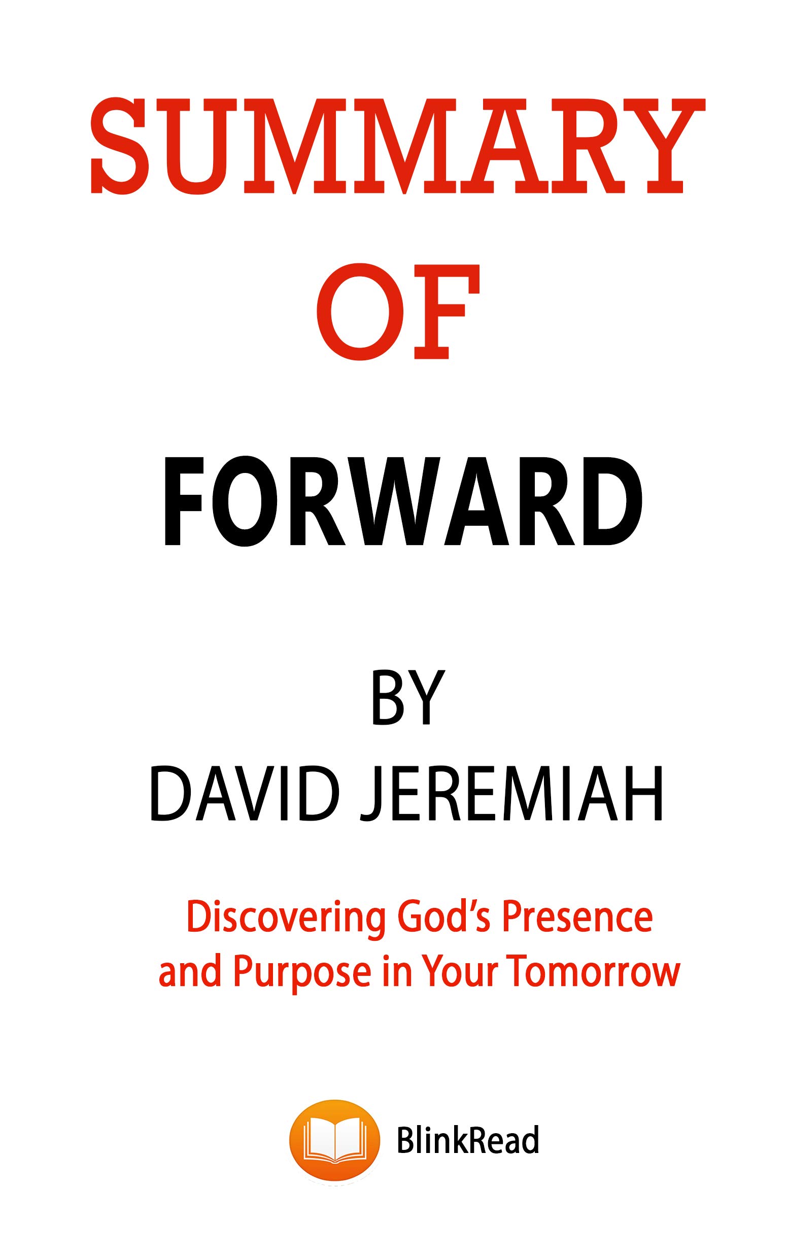 Summary of Forward By David Jeremiah: Discovering God’s Presence and ...