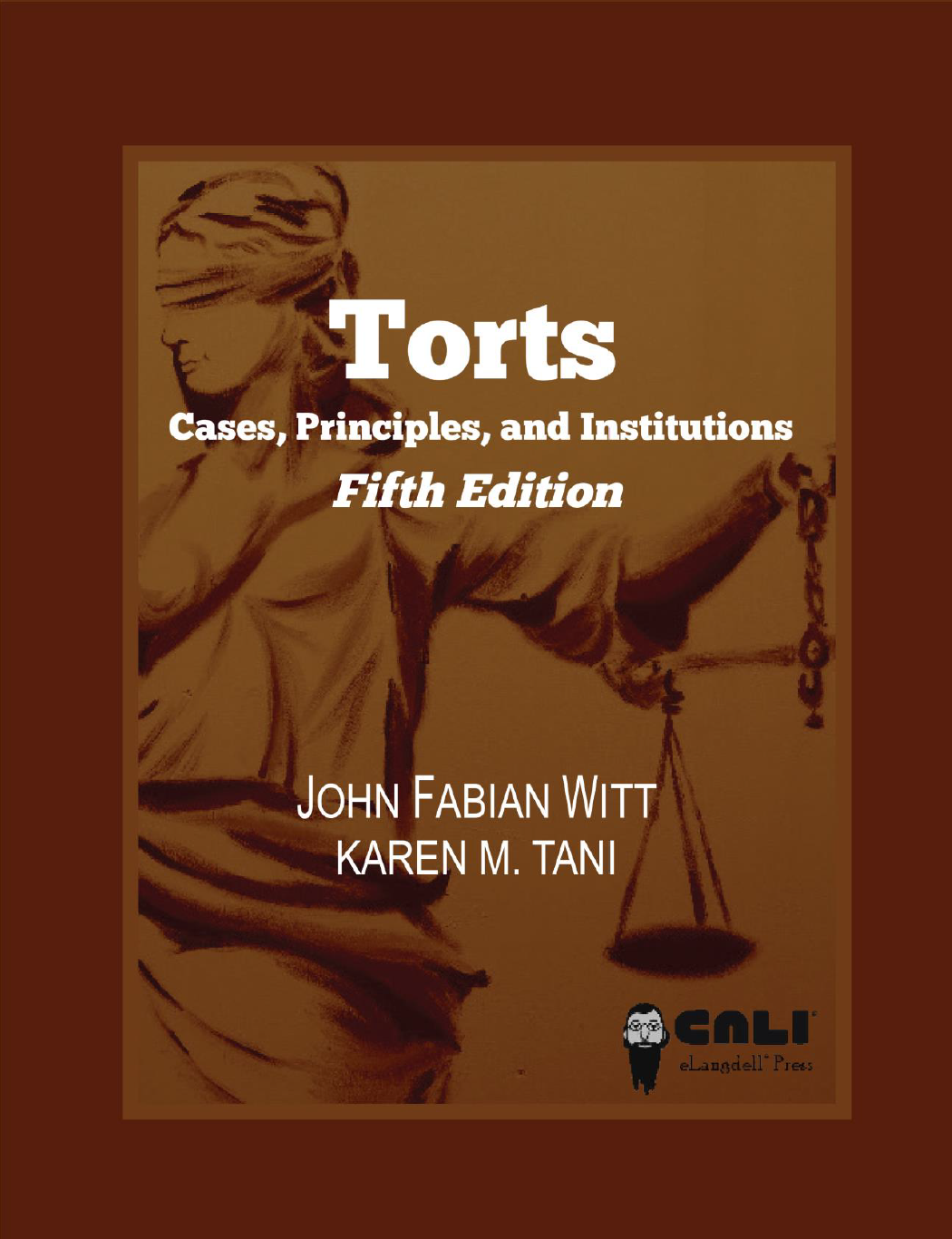 Torts: Cases, Principles, and Institutions by John Fabian Witt | Goodreads