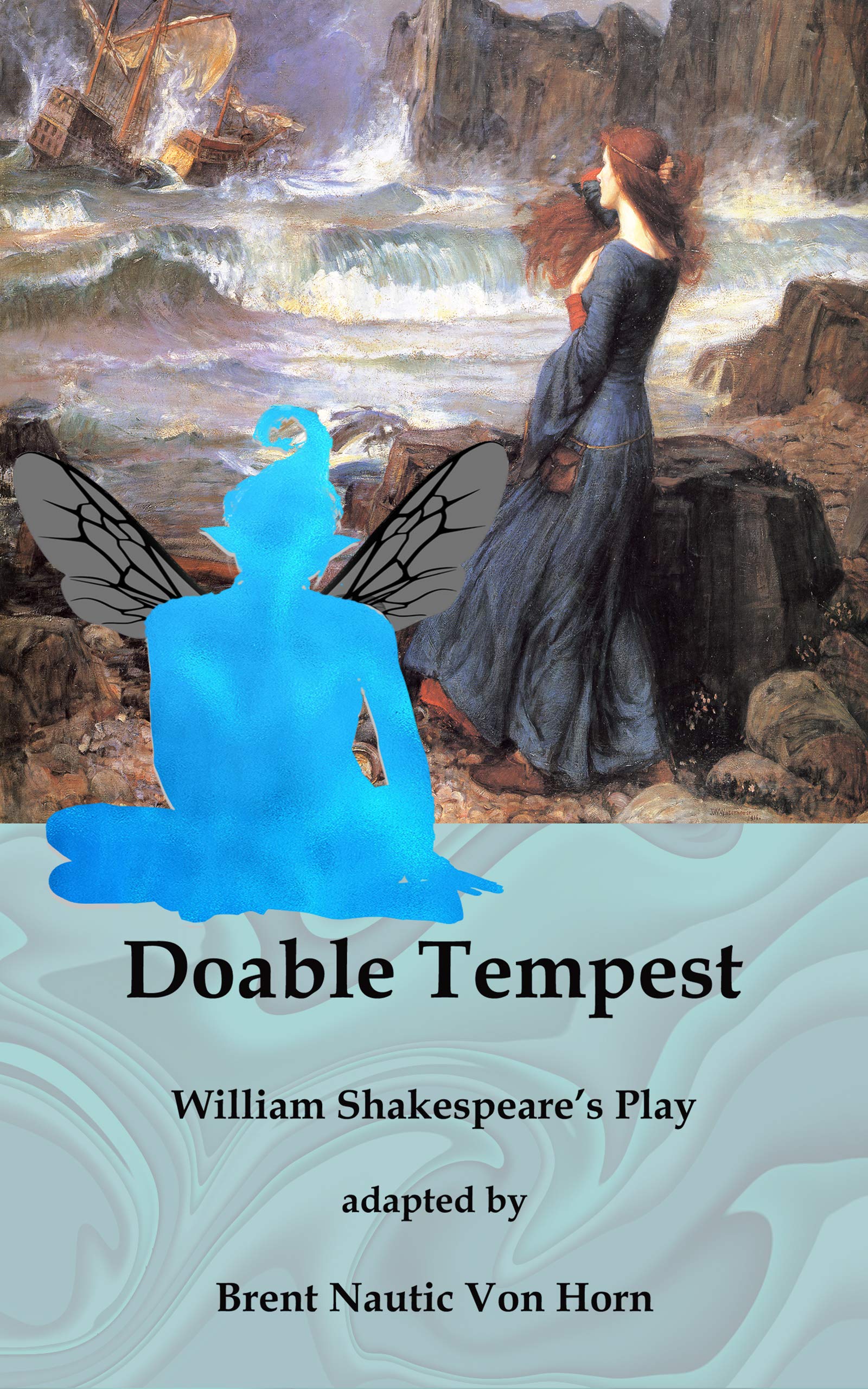 Doable Tempest: William Shakespeare's Comedy for Modern Audiences by ...