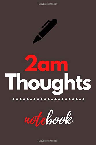 2am Thoughts: Lined Notebook/Journal Gift, 120 Pages, 6x9 in by ...